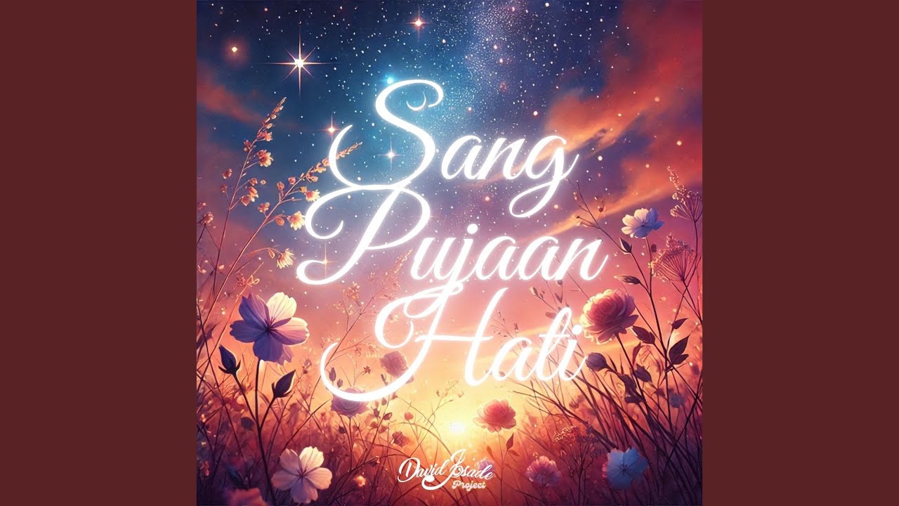 Sang Pujaan Hati - YouTube