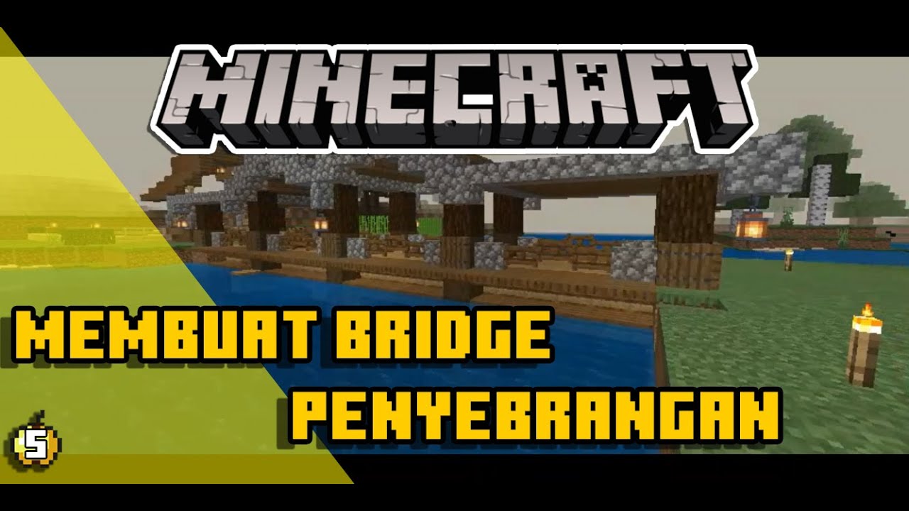 Membuat Jembatan Penyebrangan | Minecraft SMP Series #5 - YouTube