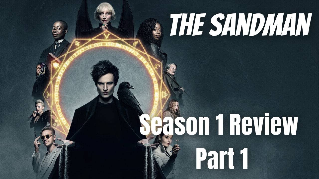 Netflix's THE SANDMAN Season 1 Review Part 1 - YouTube
