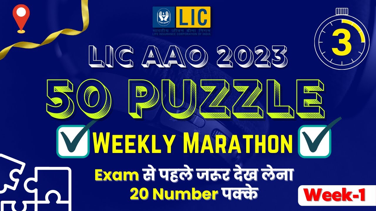 50 PUZZLE IN 1 CLASS | LIC AAO 2023 | WEEKLY MARATHON | REASONING ...