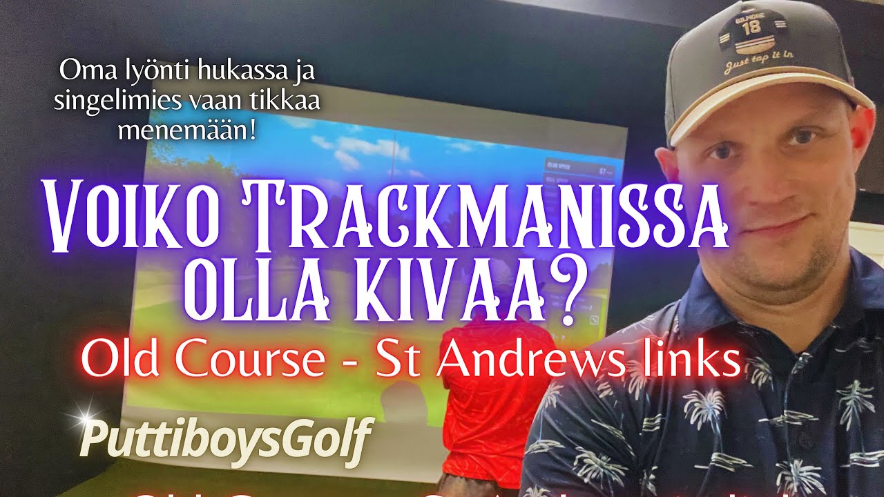 St Andrews Old Course - Trackman - Kesää odotellessa - Hallipelit ...