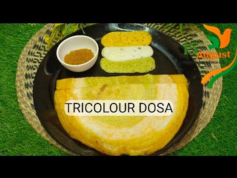 Independence day special recipe - Tri colour Dosa - Tiranga Dosa ...
