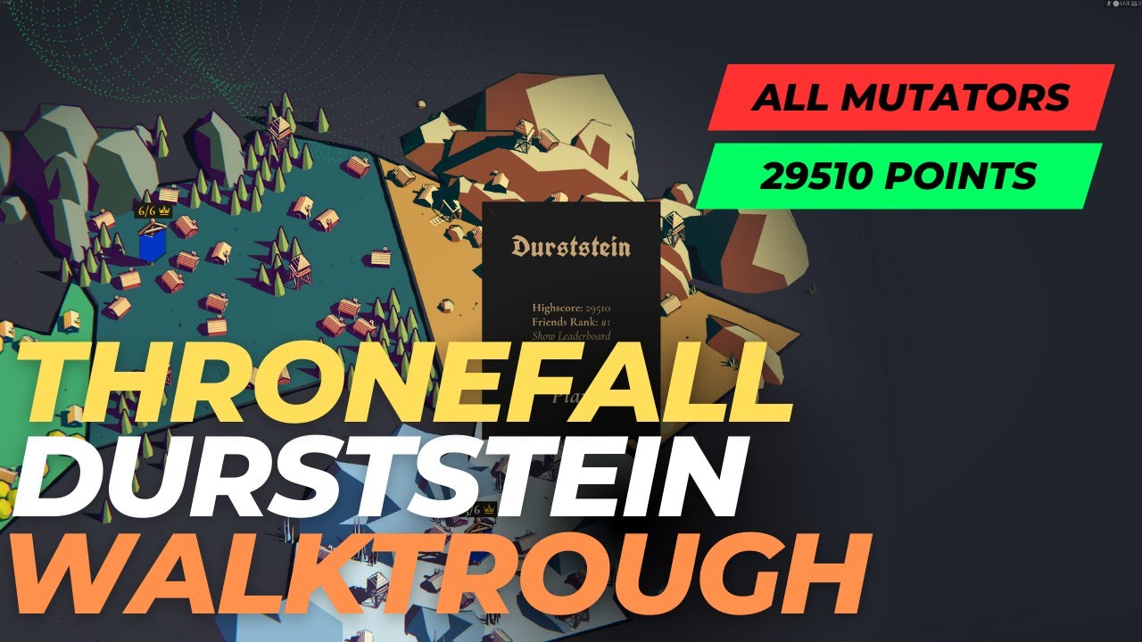 Thronefall Durstein Map 3 Walkthough all Mutators Score 29510 Easy ...