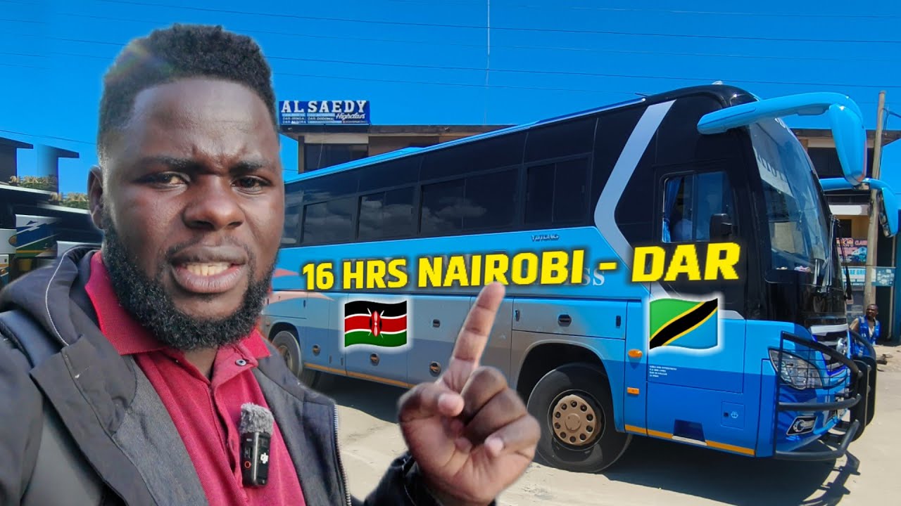 16+ Hours on Tanzania’s Most Luxurious Bus! Nairobi Kenya To Dar es ...