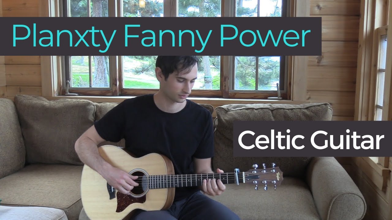 Planxty Fanny Power - Turlough O'Carolan (Celtic Guitar) - YouTube