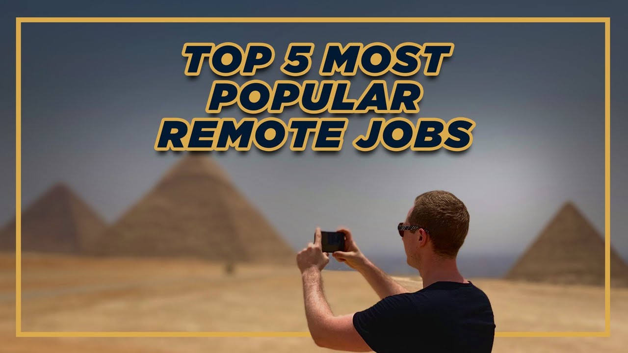 Top 5 Most Popular Remote Jobs and Work From Home Positions - YouTube