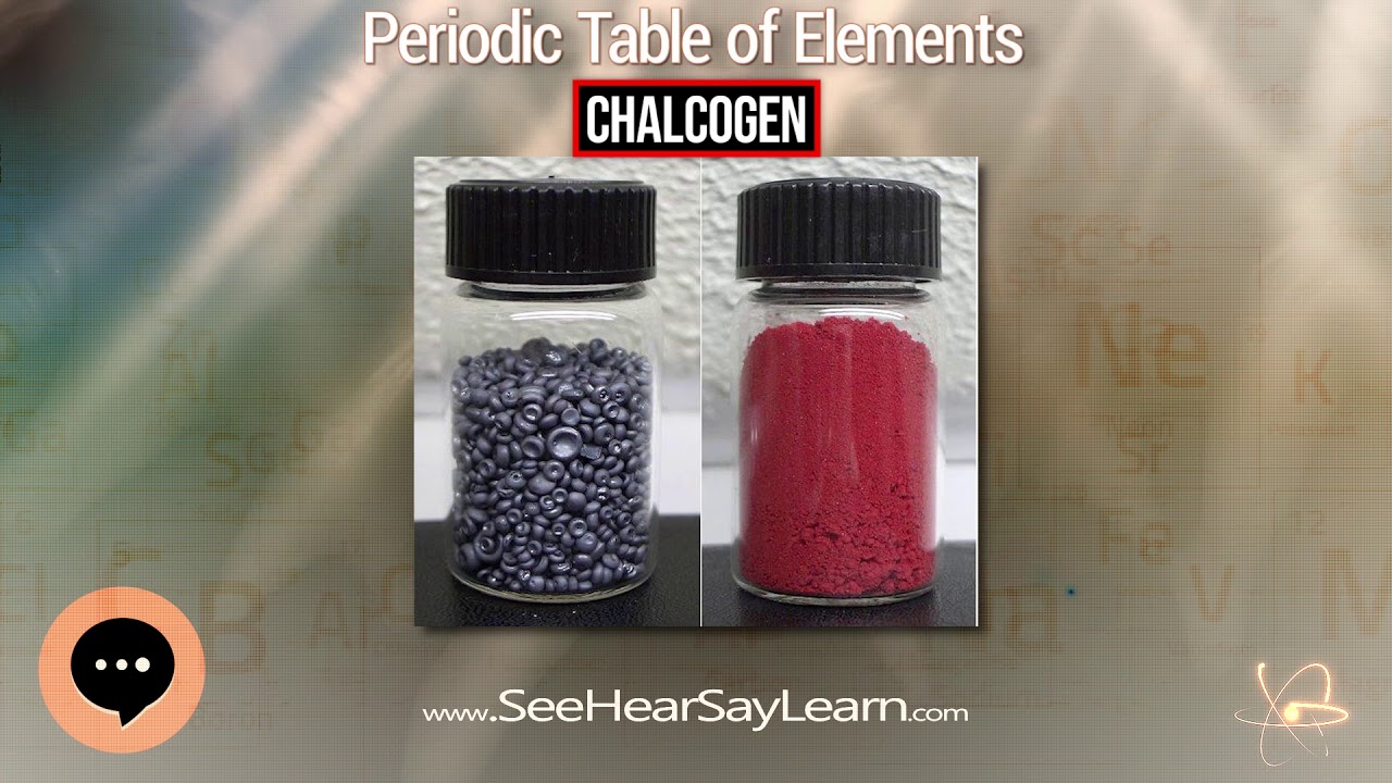 Chalcogen 🔬⚛️🔬 Periodic Table of Elements Series 🔬⚛️🔬 - YouTube