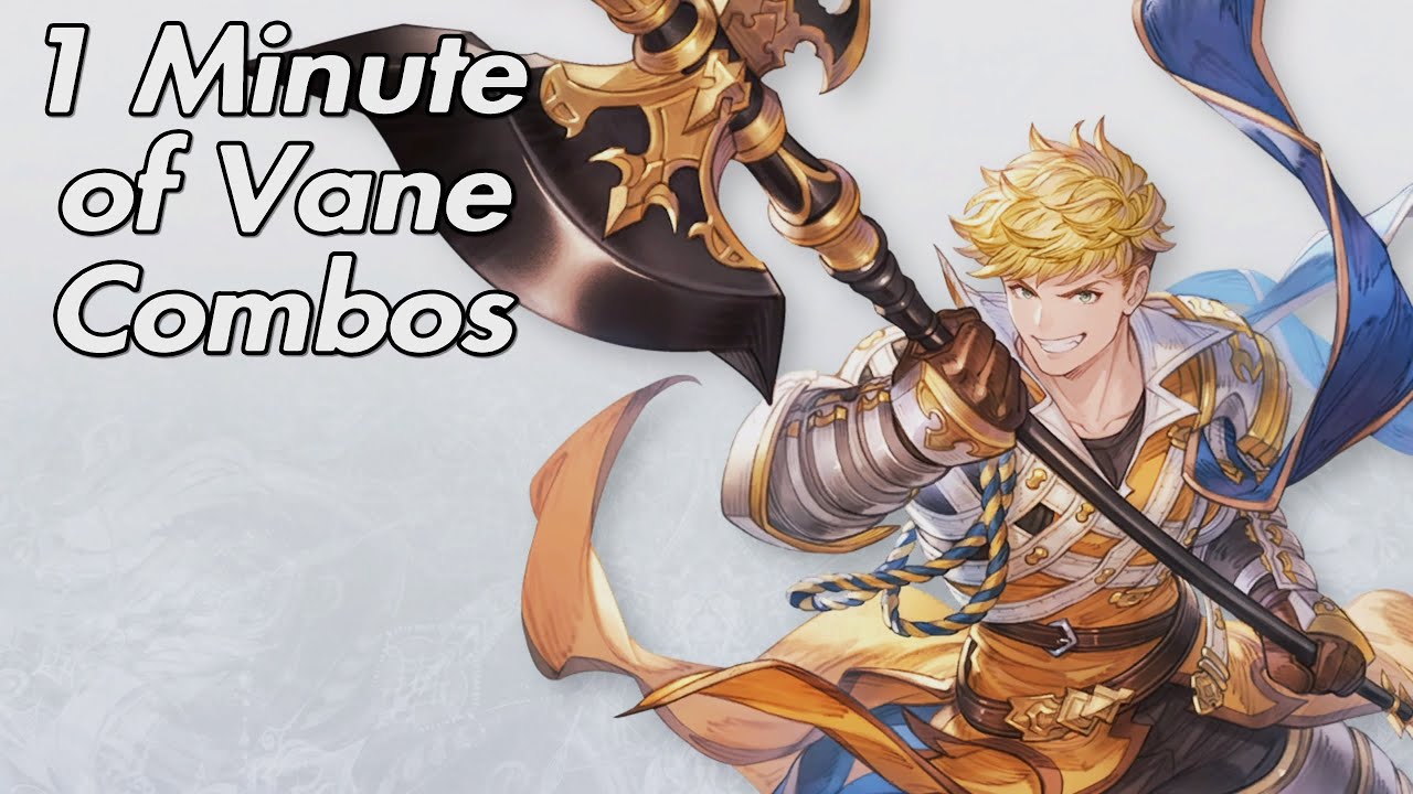 1 Minute of Vane Combos - Granblue Fantasy Versus: Rising v1.30 - YouTube
