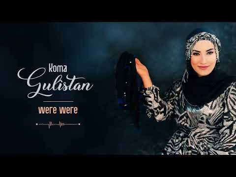 Koma Gulistan - Were Were [Official Music Video]
