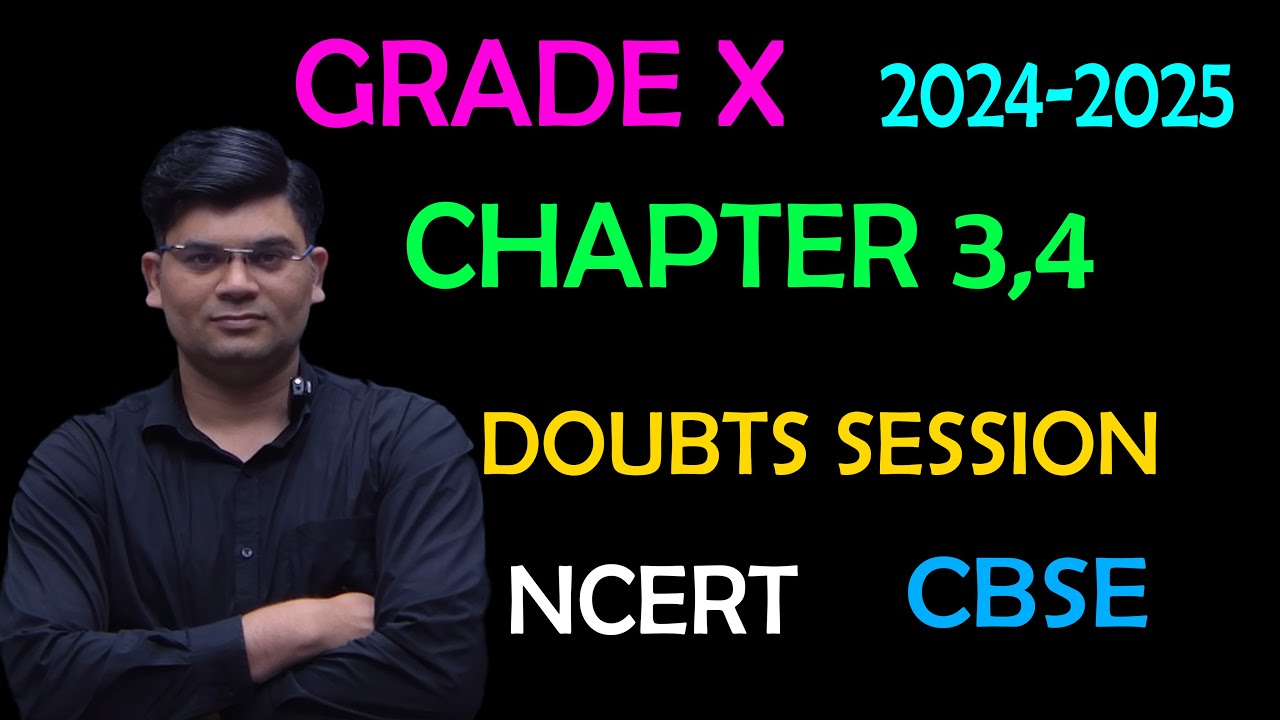 GRADE 10 REVISION CHAPTER 3 AND 4 DOUBT SESSION | | NCERT | CBSE 🔥| 2024 - 2025 | - YouTube