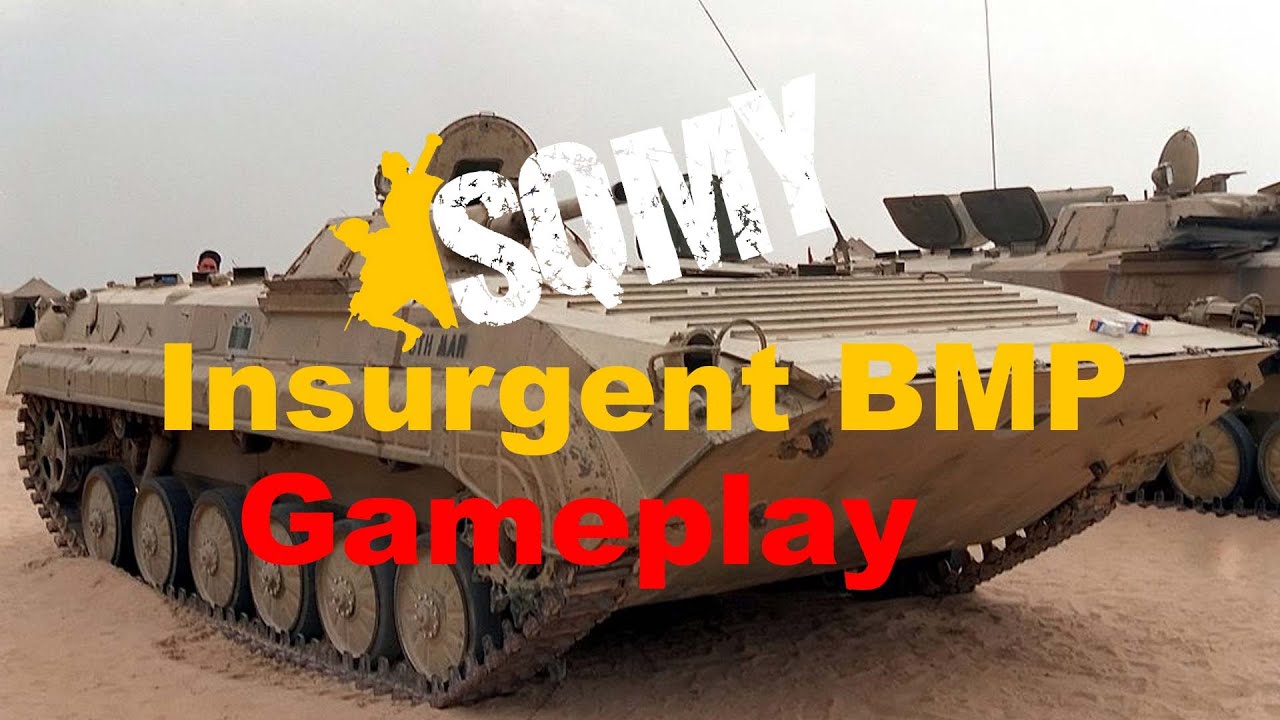 Squad Game : SQMY Insurgent BMP Gameplay - YouTube