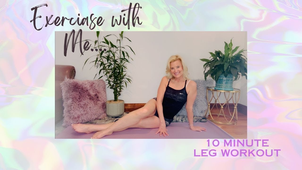 Exercise with Me....Leg Workout - YouTube