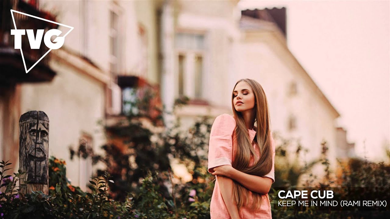 Cape Cub - Keep Me In Mind (offrami Remix) - YouTube