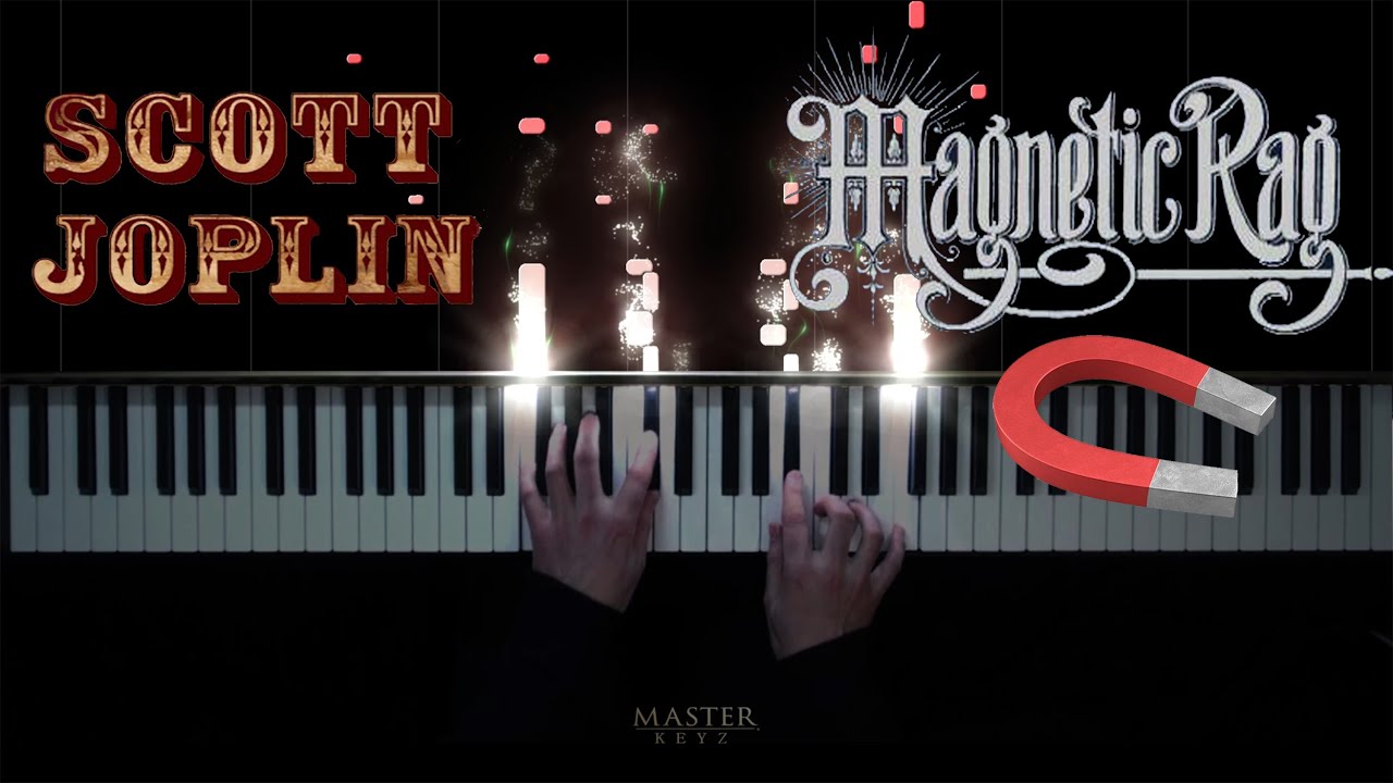 SCOTT JOPLIN - Magnetic Rag. 1914 ~ Ragtime Piano - YouTube