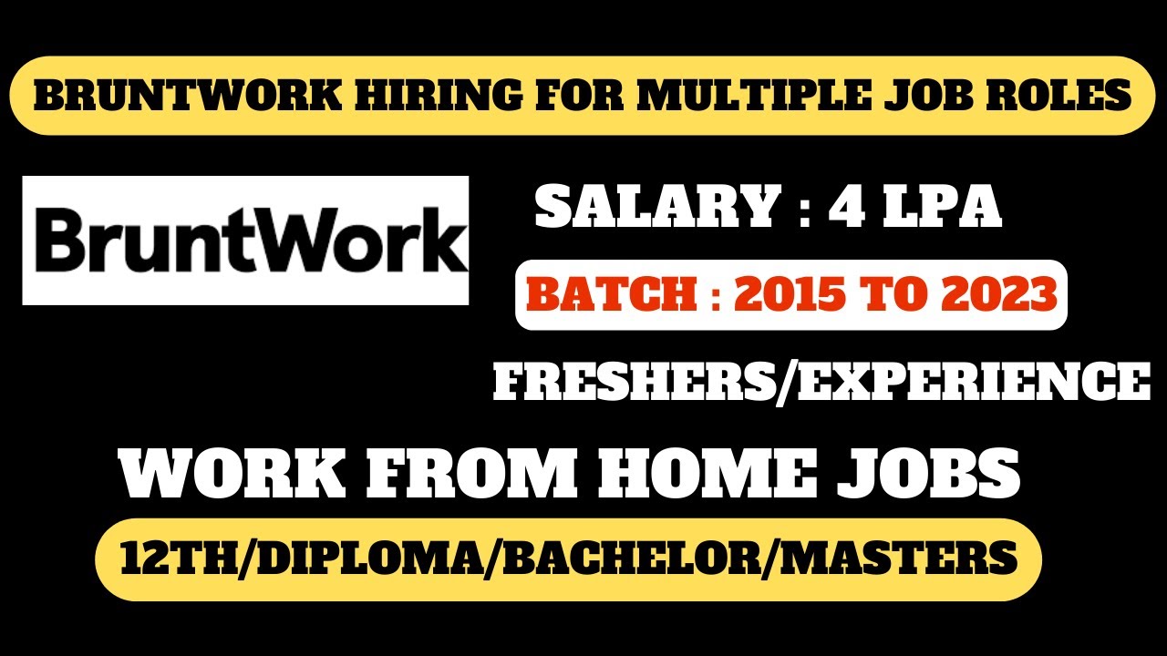 BRUNTWORK HIRING 2023 | BATCH 2023-2015 ELIGIBLE | BE/ME/MCA/BCA ...