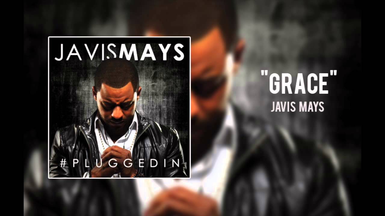 Javis Mays - "Grace" - YouTube