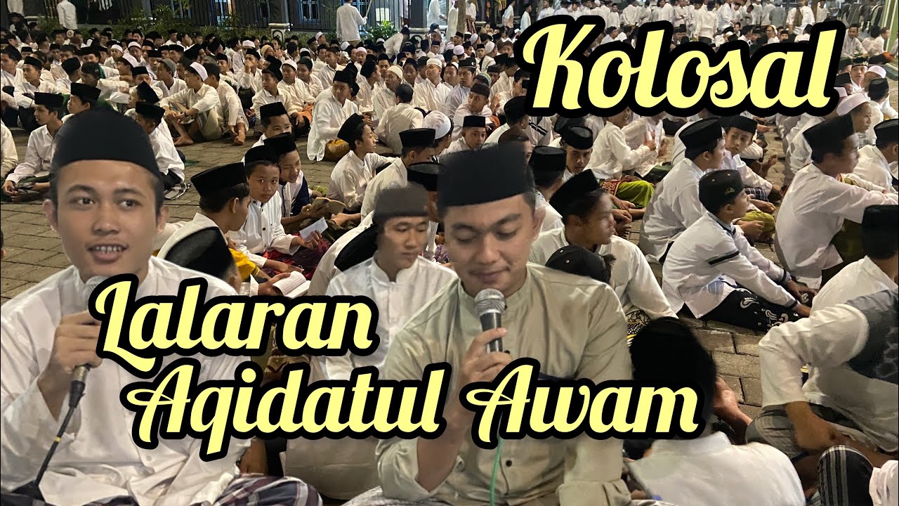 Lalaran Nadhom Aqidatul Awam Kolosal Santri Blokagung #betengkulon ...
