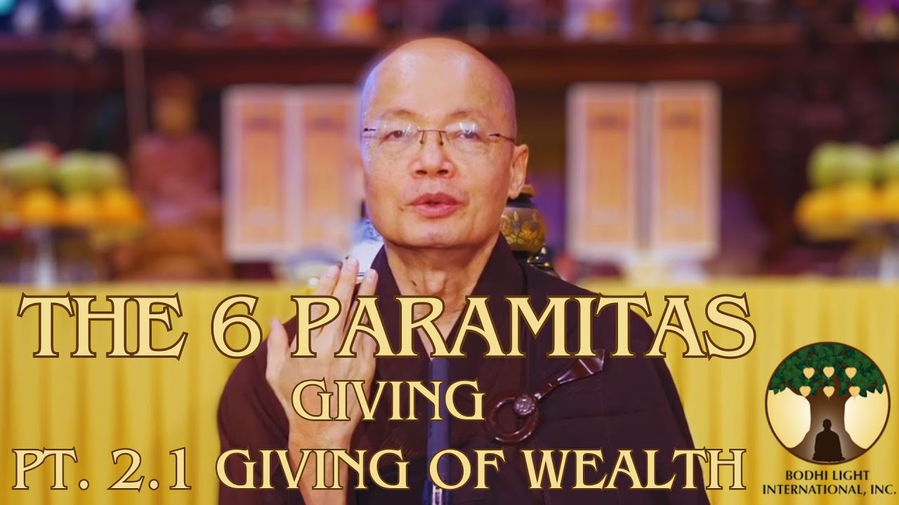 The 6 Paramitas - 1. Giving - Pt. 2.1 Giving of Wealth | Dharma Glimpse ...