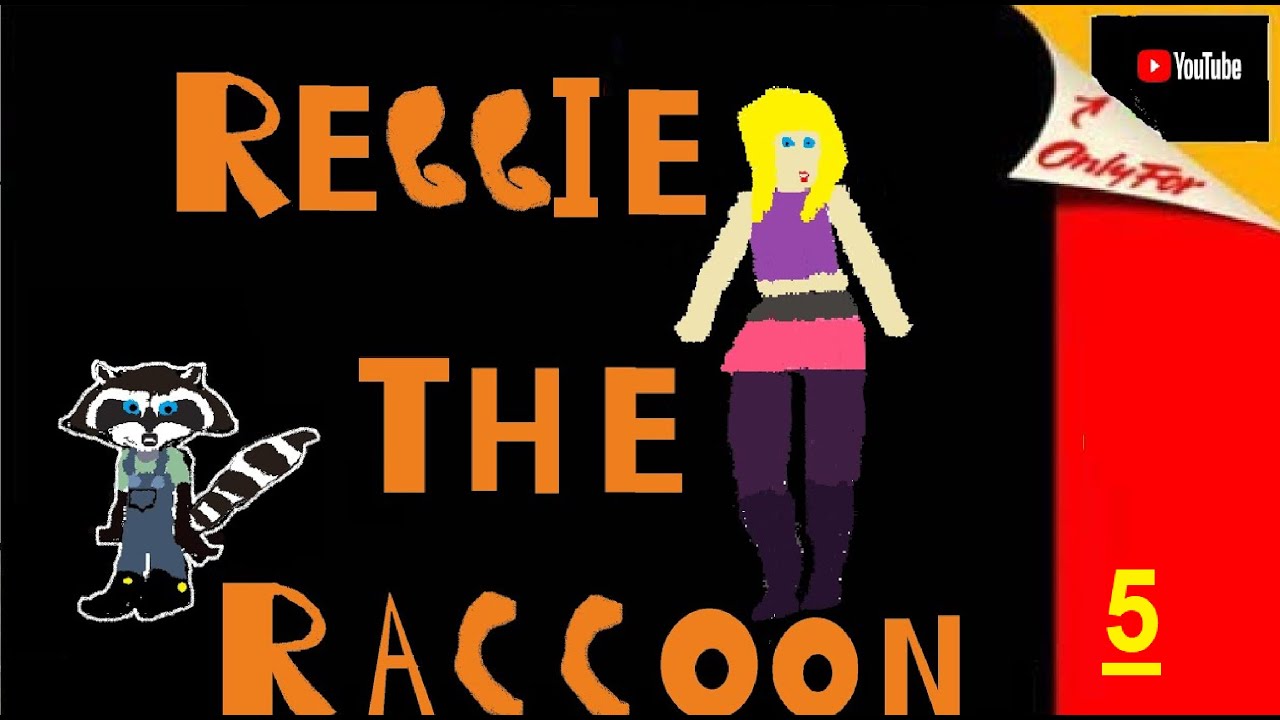 Reggie the Raccoon episode 5: Dastardly Evil Vile Immoral Loser - YouTube