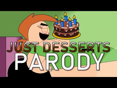 Just Desserts Parody (The Fairly Oddparents)