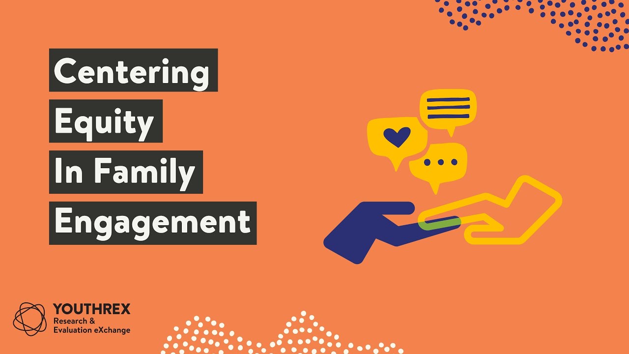 Centering Equity in Family Engagement - YouTube