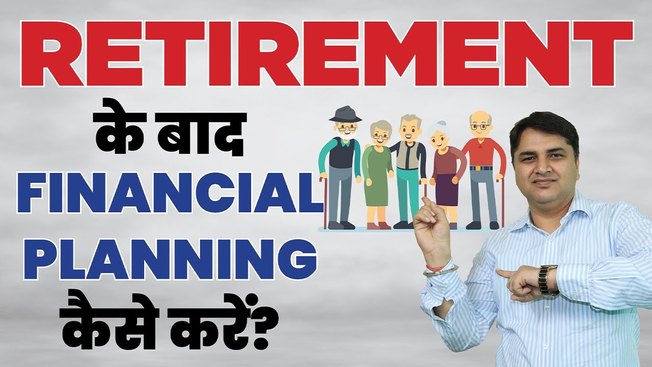 Retirement Planning in Hindi | Strategies for Post Retirement Planning ...