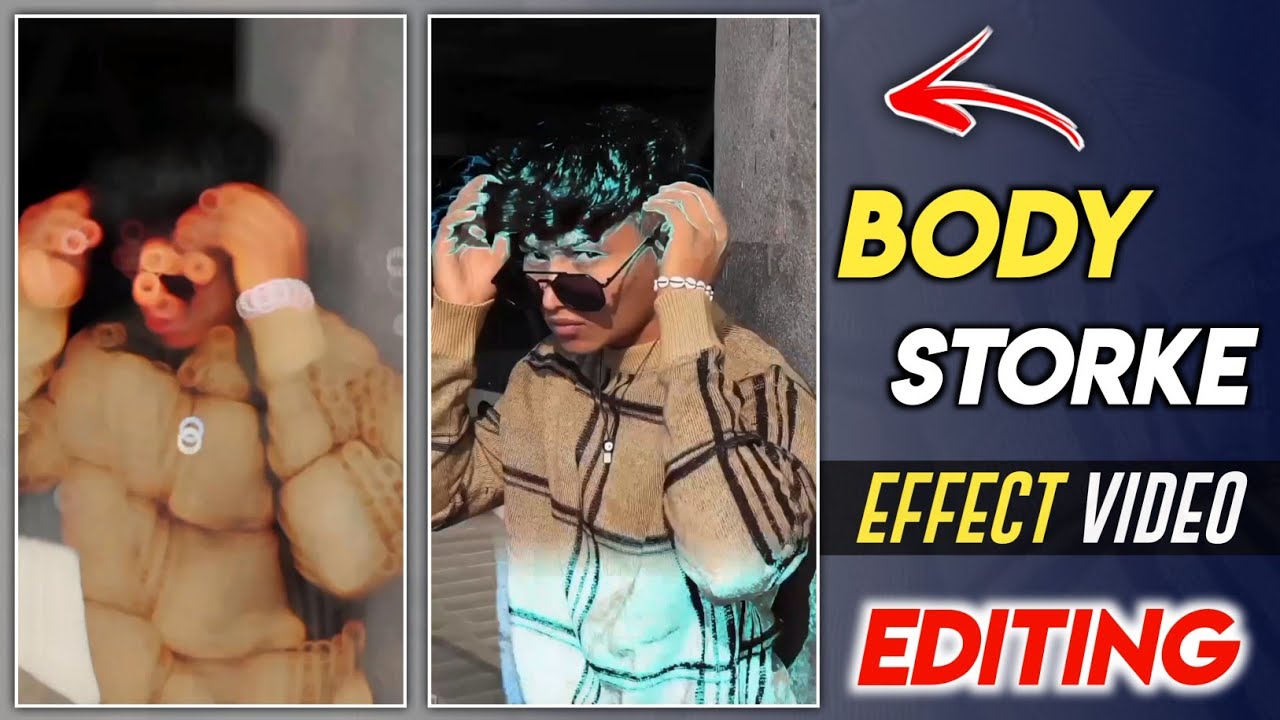 Body Stroke Effect Video Editing | Bady Glowing Effect Video Editing ...