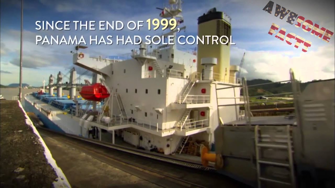 7 Fascinating Facts About the Panama Canal part 1 Awesome Facts - YouTube