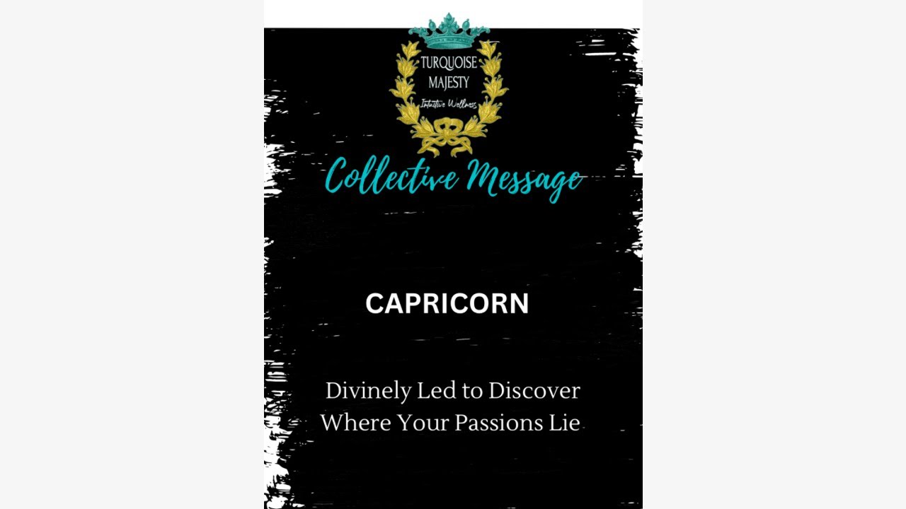 Capricorn Rdg: Divinely Led to Discover Where Your Passions Lie 🔥 # ...