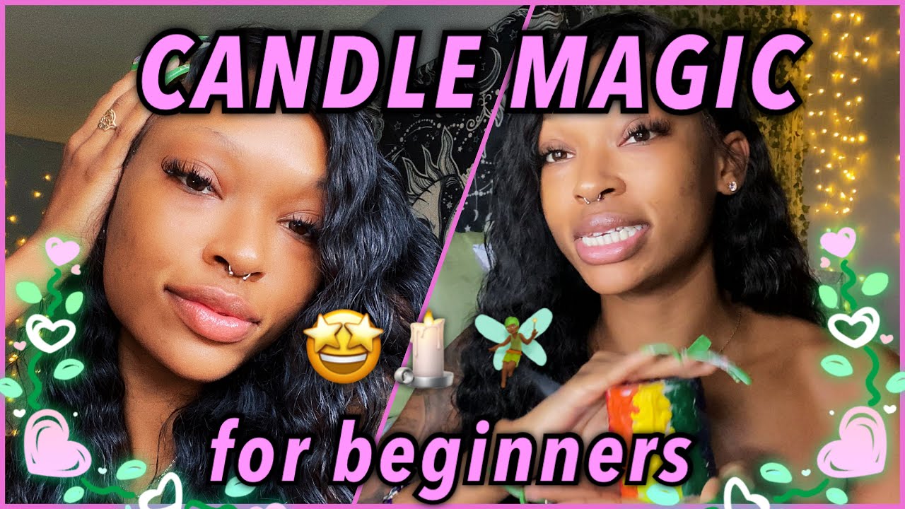 CANDLE MAGIC 🧿🧚🏾💘 for Beginners! 💫 - YouTube