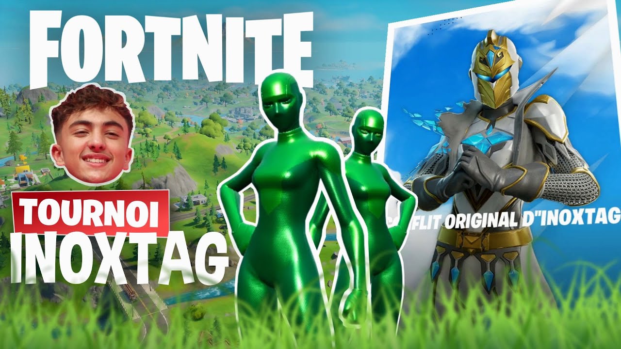 LE TOURNOI FORTNITE D'INOXTAG ft NAYZE KINGZ - YouTube
