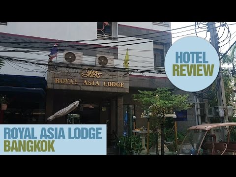 Royal Asia Lodge Bangkok Hotel Review
