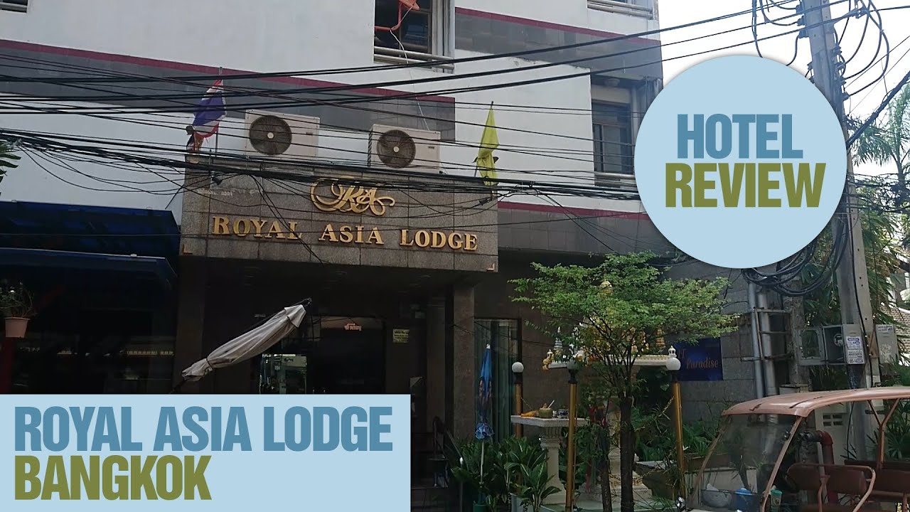 Royal Asia Lodge Bangkok Hotel Review - YouTube