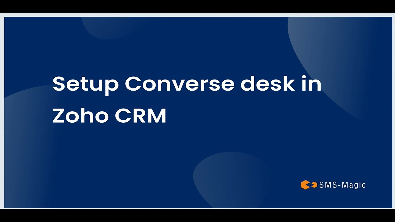 Setup Converse Desk in Zoho CRM - YouTube