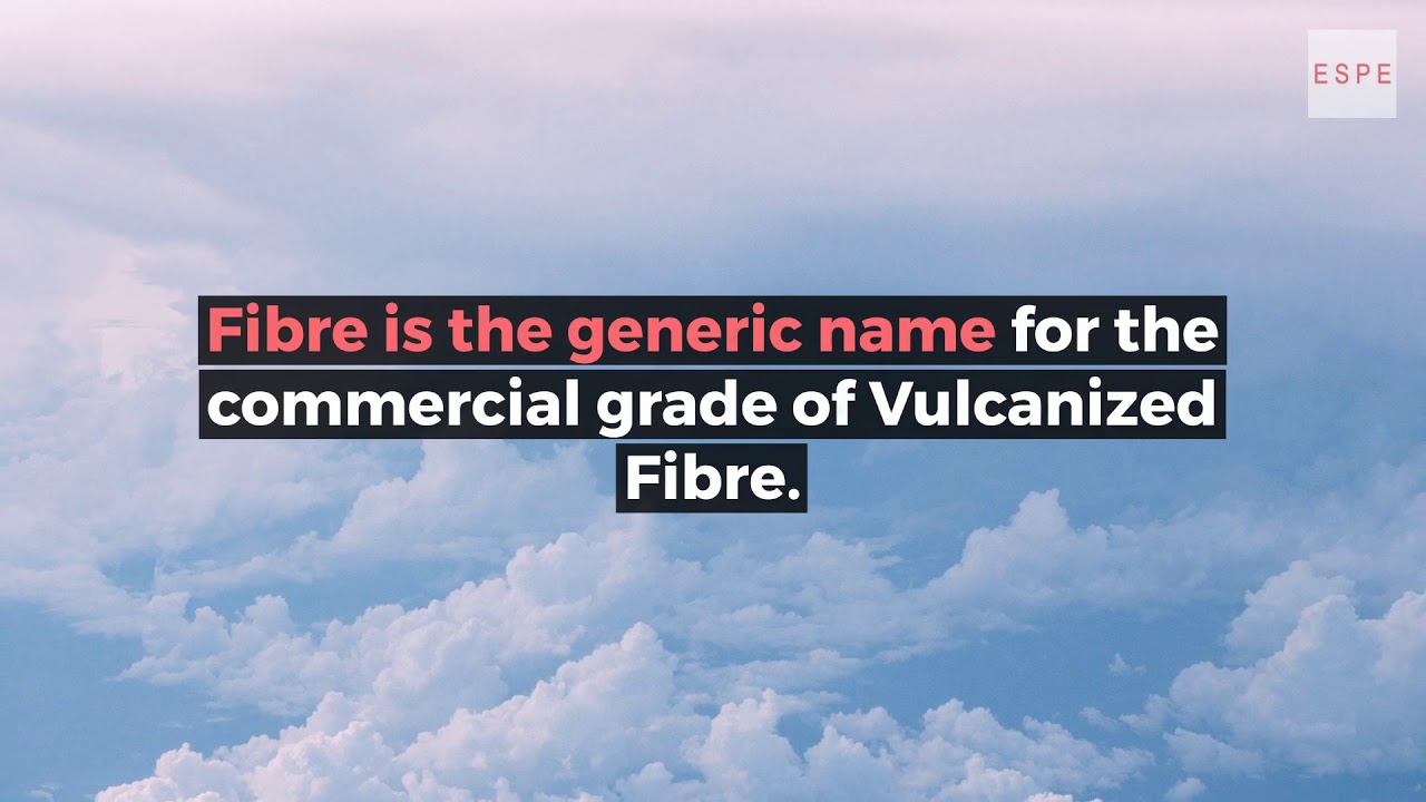 Fishpaper & Vulcanized Fibre | ESPE Manufacturing - YouTube