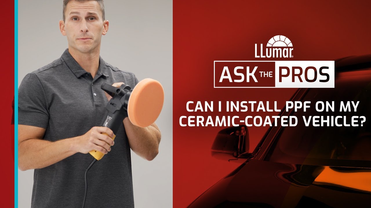 LLumar Ask The Pros – Can I Install PPF On My Ceramic-Coated Vehicle ...