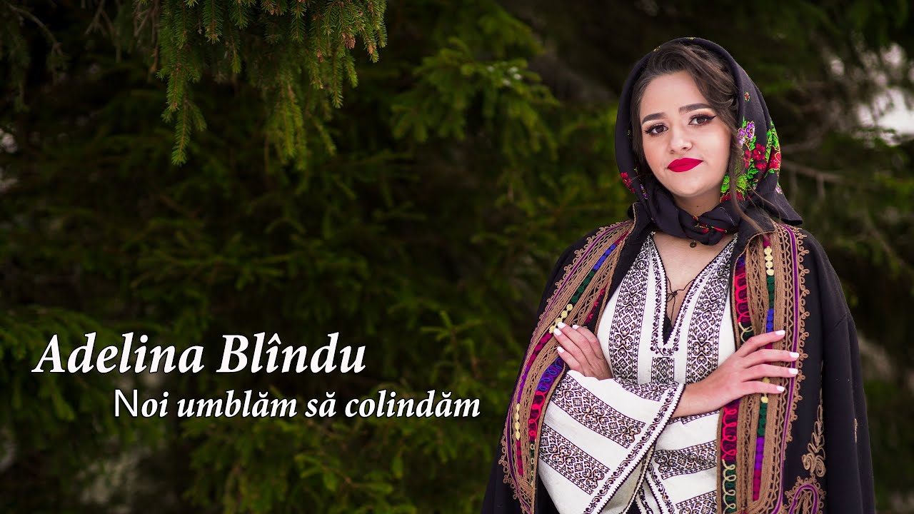 Adelina Blîndu 🎉🎻👏🎼 Noi umblăm să colindăm 🎉🎻🎼 (Colind) NOU @gsmusicfolclor - YouTube