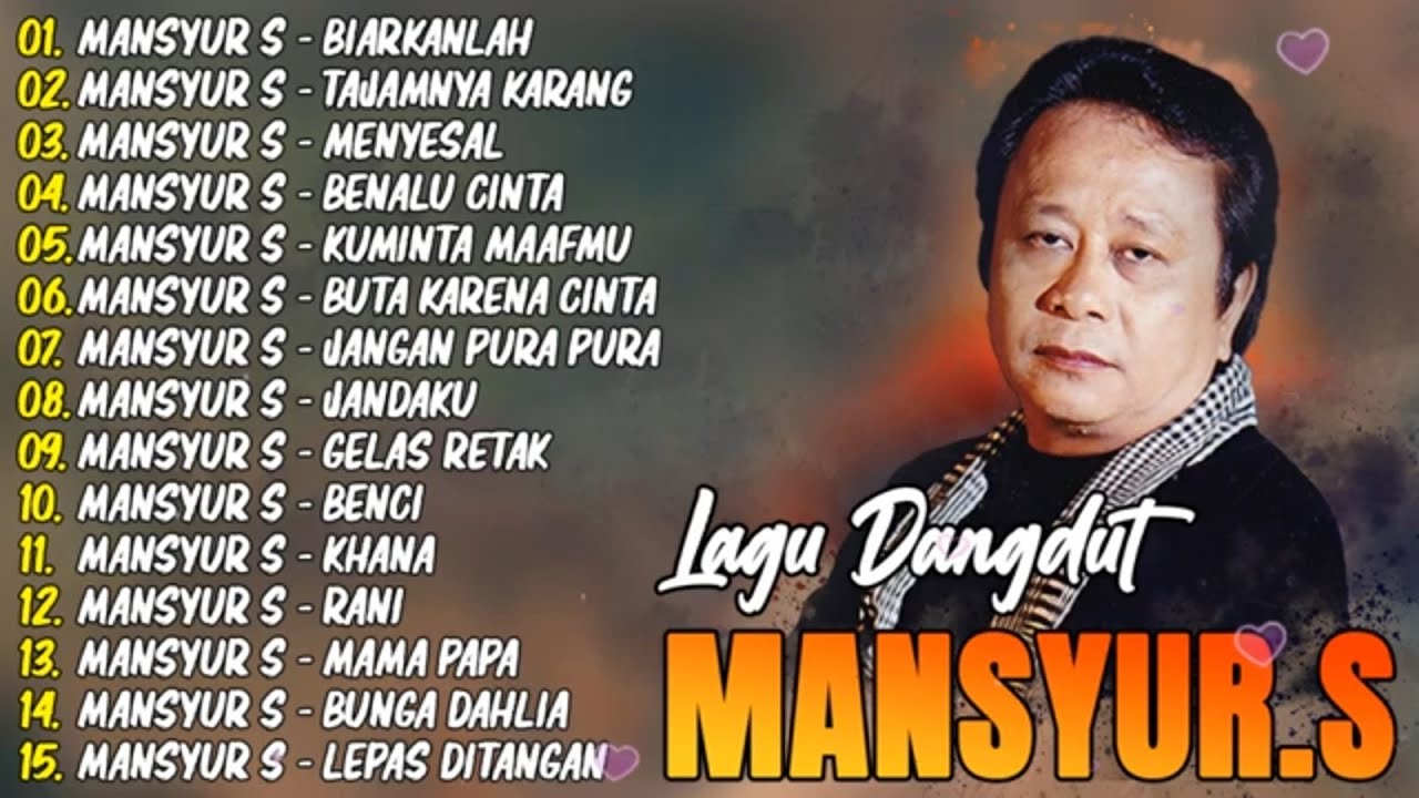 Mansyur S 💘 Kumpulan Lagu Dangdut Lawas Terbaik Mansyur S 💘 Full ...