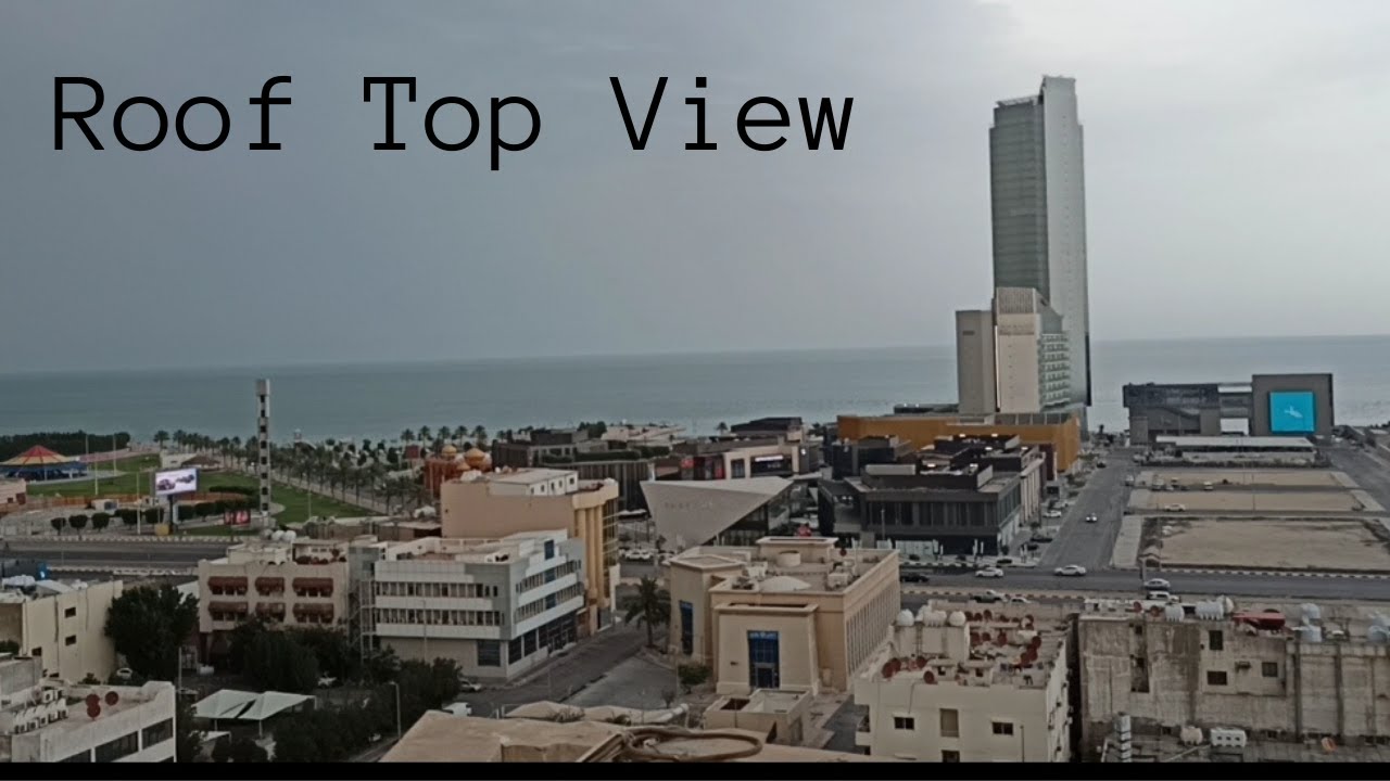 Roof Top View || Khobar Tower - YouTube
