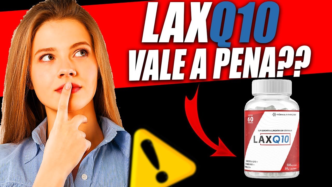 Lax Q10 Funciona? Lax Q10 para Diabetes é Bom? Lax Q10 Vale a Pena ...