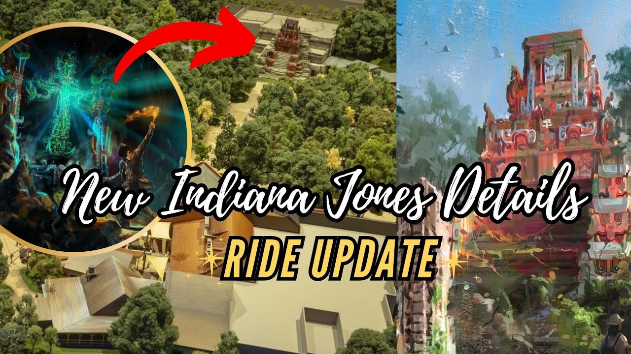 NEW Indiana Jones Ride Details | What's Changing & What's Not | Disney ...