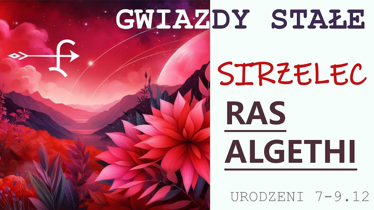 ♐ Interpretacja gwiazd stałych - Ras Algethi 16°30' Strzelec - Urodzeni ...