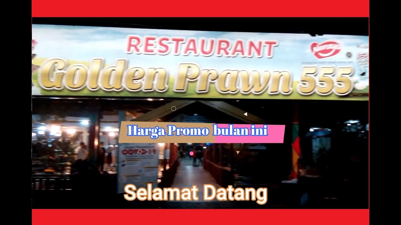 Ingat Best Restoran Seafood Batam GOLDEN PRAWN 555 Ingat BABA - YouTube