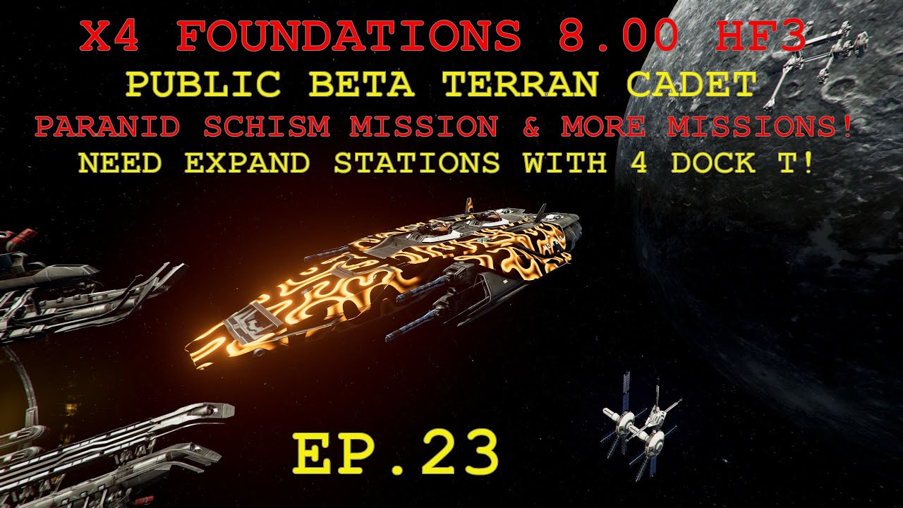 Paranid schism mission X4 Foundations 8.00 HF3 public beta Terran start ...