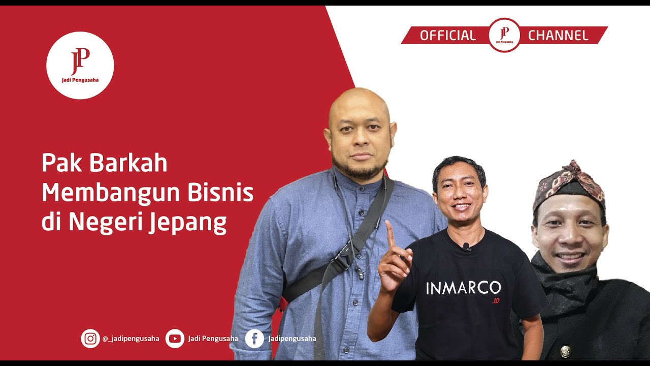 PAK BARKAH MEMBANGUN BISNIS DI NEGERI JEPANG - YouTube