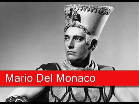 Mario Del Monaco: Verdi - Aida, 'Celeste Aida' - YouTube