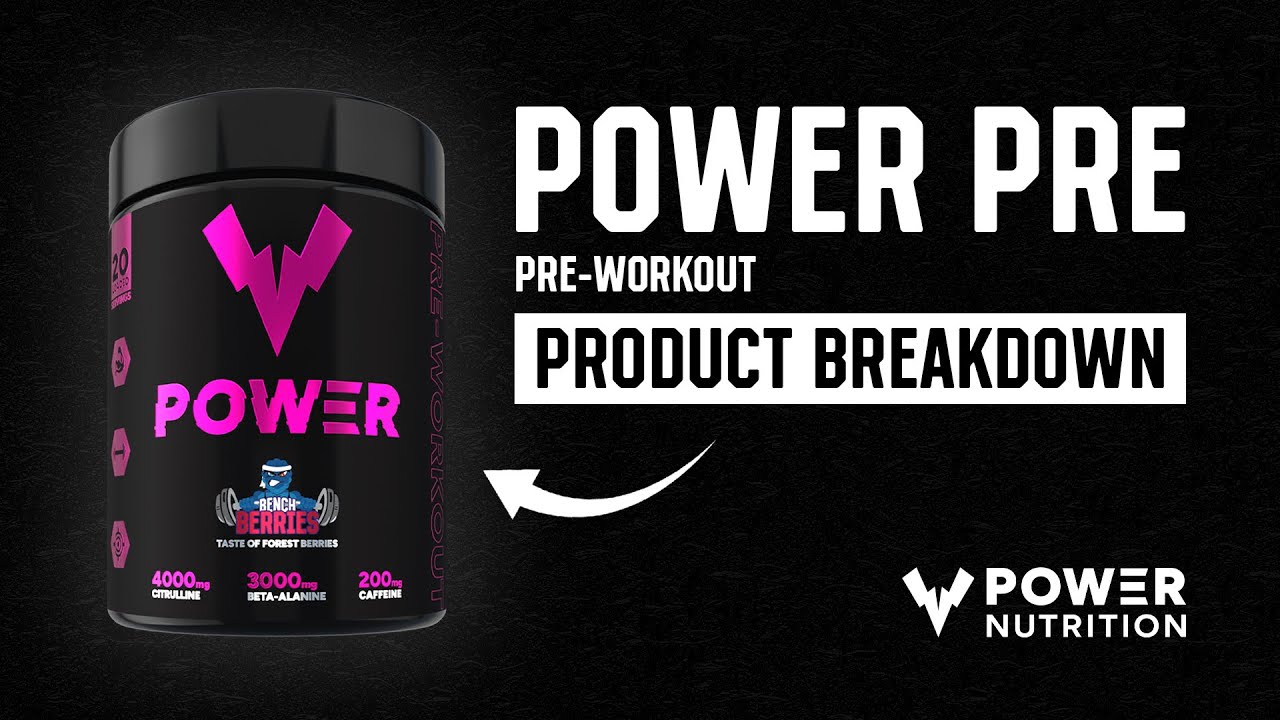 POWER PRE Pre-Workout - Product Breakdown - YouTube