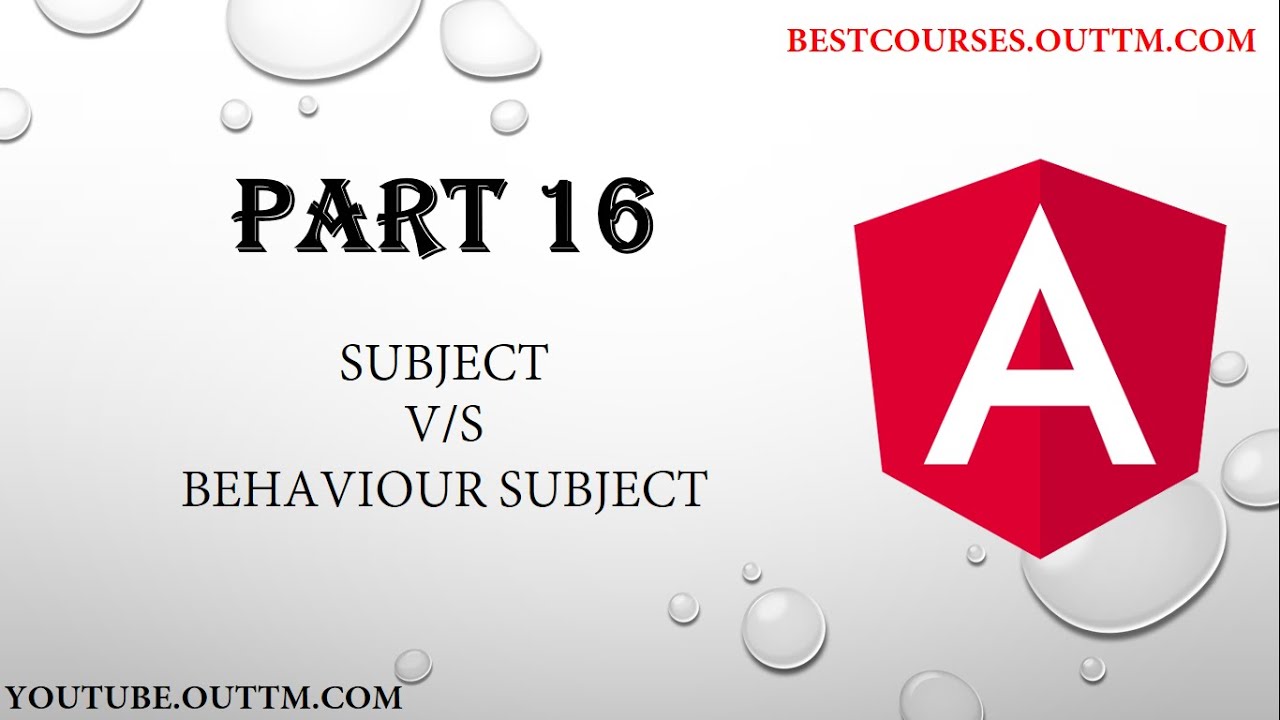 PART 16 - Understand BEHAVIOR SUBJECT AND SUBJECT rxjs operators in ...