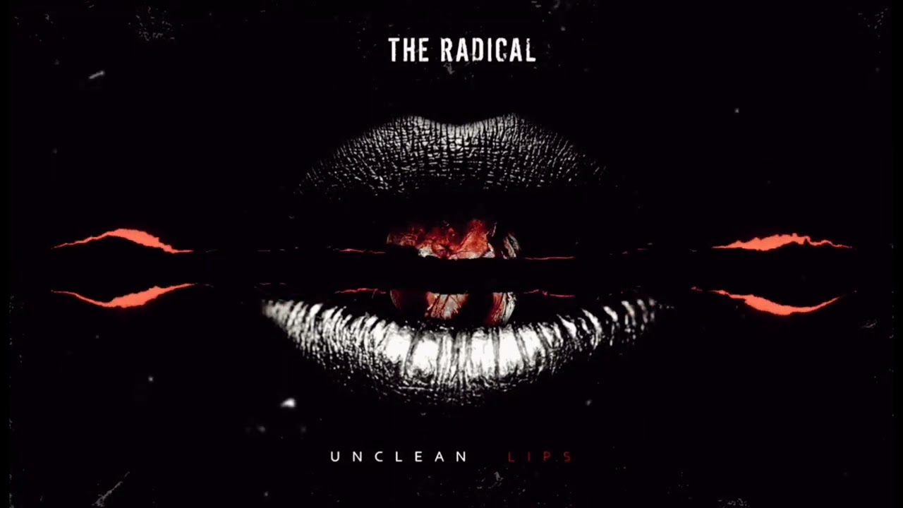 The Radical - Unclean Lips (Visualizer) - YouTube