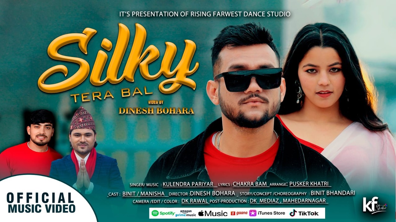 Silky Tera Bal | Kulendar Pariyar | Binit Bhandari | Manisha Bohara ...